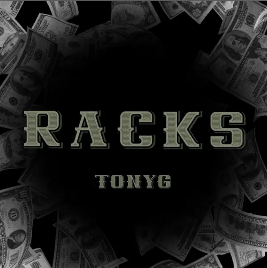 Rising Star TonyG Breaks Barriers with His Latest Release "Racks ...