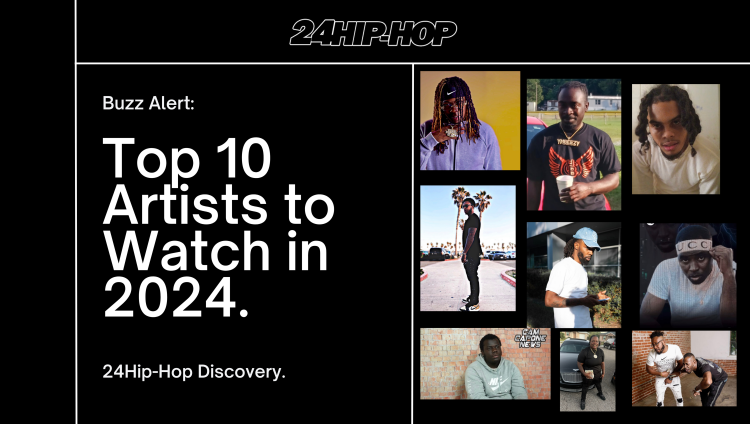 On the Radar: Top 10 Artists To Watch In 2024 - 24Hip-Hop